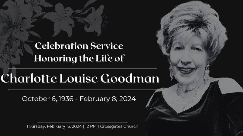Celebration of Life Service for Charlotte Louise Goodman | Crossgates ...