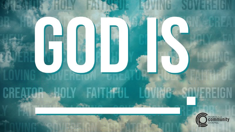 God is... Holy | Peninsula Community Chapel | Yorktown, Virginia