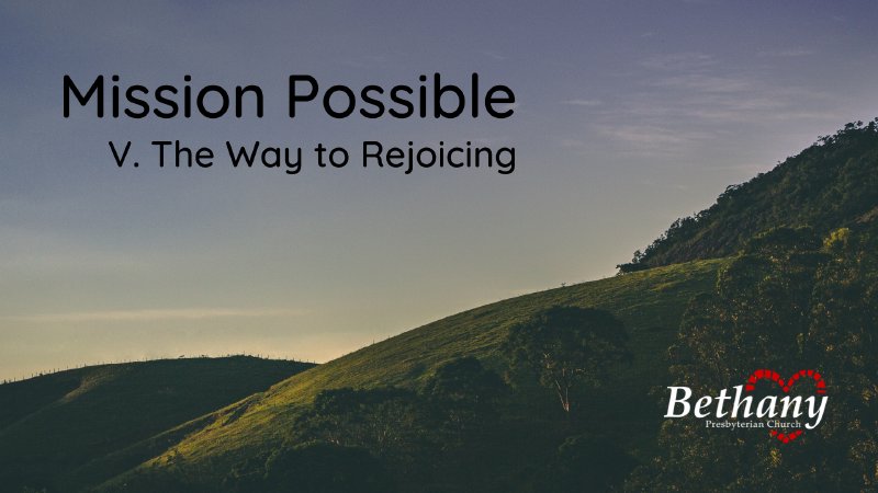 Mission Possible | Bethany Presbyterian Church
