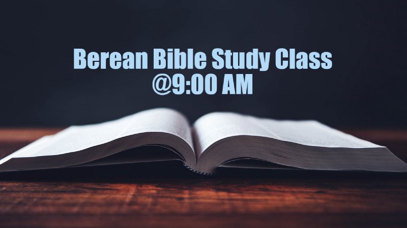 Berean Bible Study | Heritage Baptist Church
