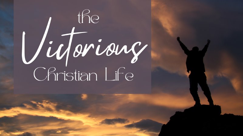 "The Victorious Christian Life" | Hickory United Evangelical ...