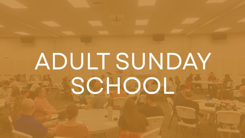 Adult Sunday School | Hillcrest Church