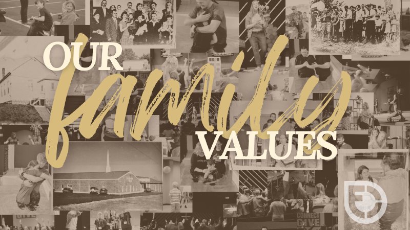 What Is A Good Church? | Our Family Values | Tim Rives | First ...