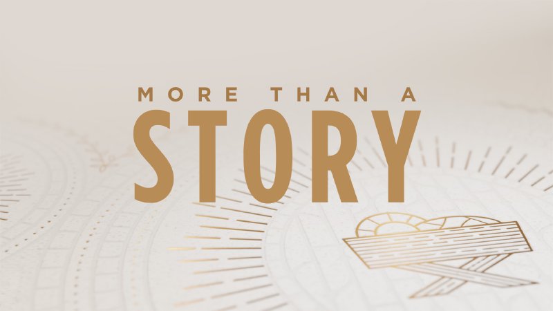 More Than A Story | Grand Avenue Baptist Church