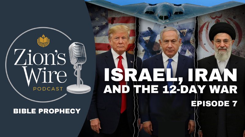 Ep. 7: Israel, Iran and the 12-Day War | Zion's Hope