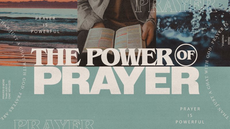 The Power Of Prayer Part 1 Rediscover Church Al