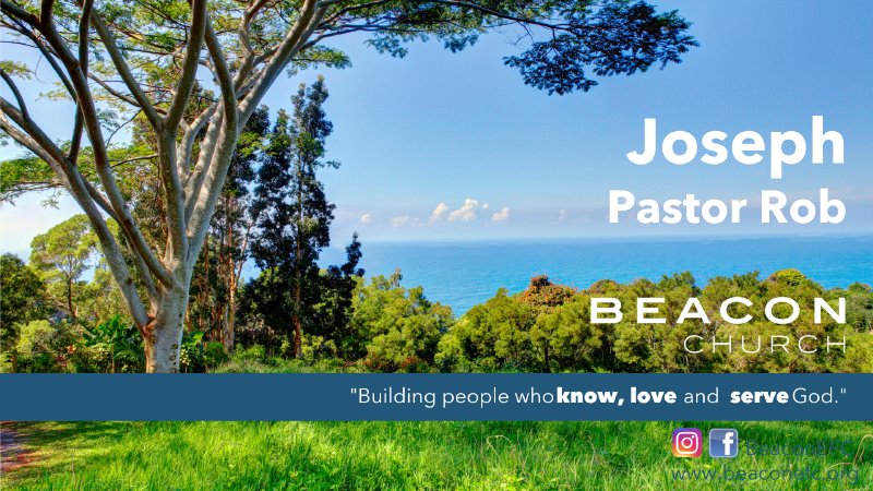 Lessons from Joseph | Beacon Evangelical Free Church