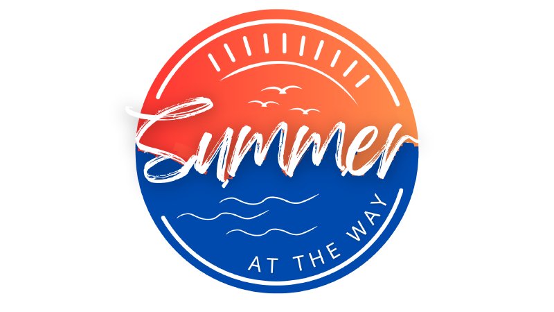 Summer at the Way | The Way Church - MO