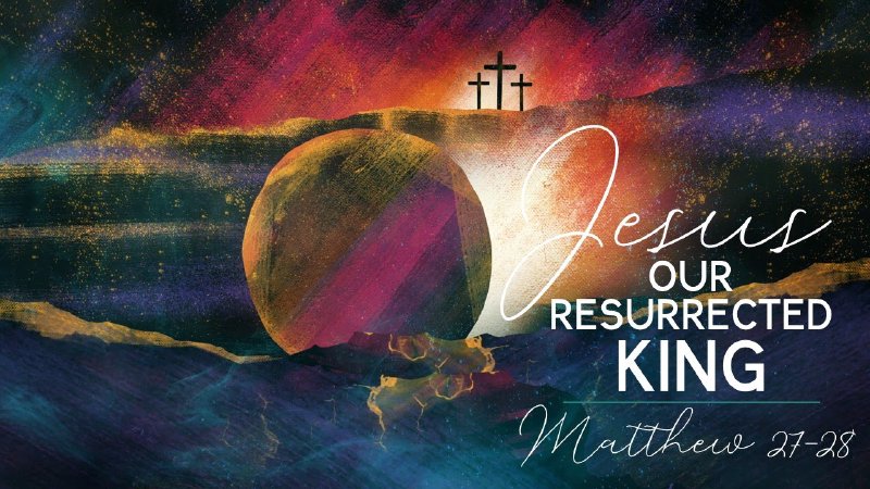 Jesus Our Resurrected KIng | Faith Now Fellowship