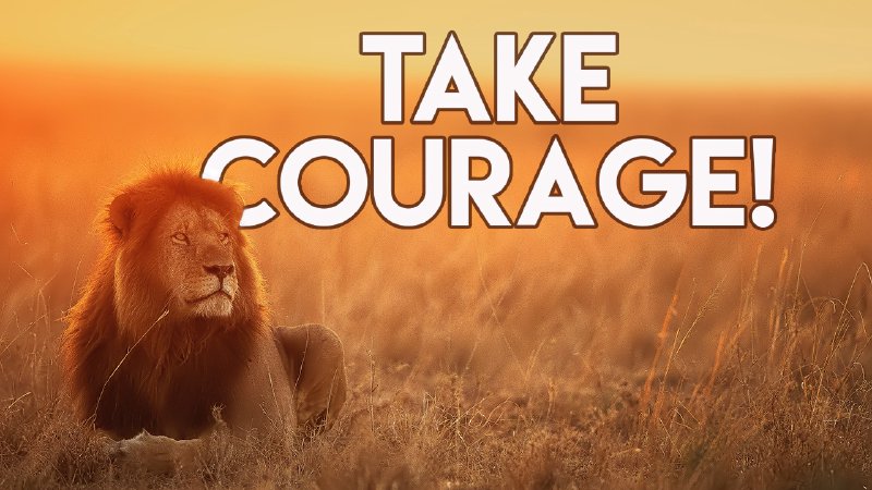 Take Courage | Family Church Bryant