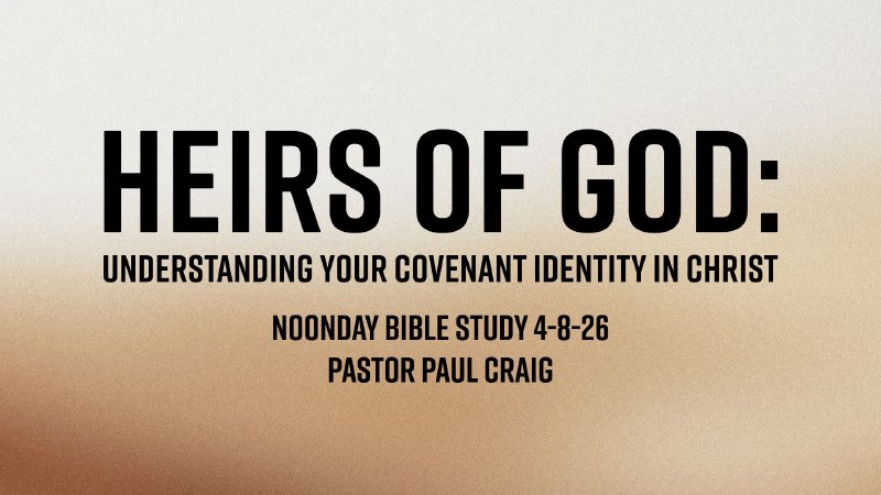 Heirs of God: Understanding Your Covenant Identity in Christ | The ...