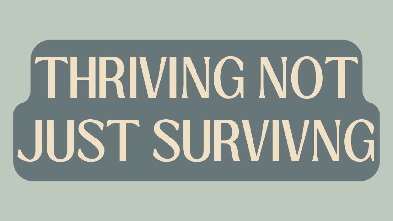 Thriving Not Just Surviving | Family Church Bryant
