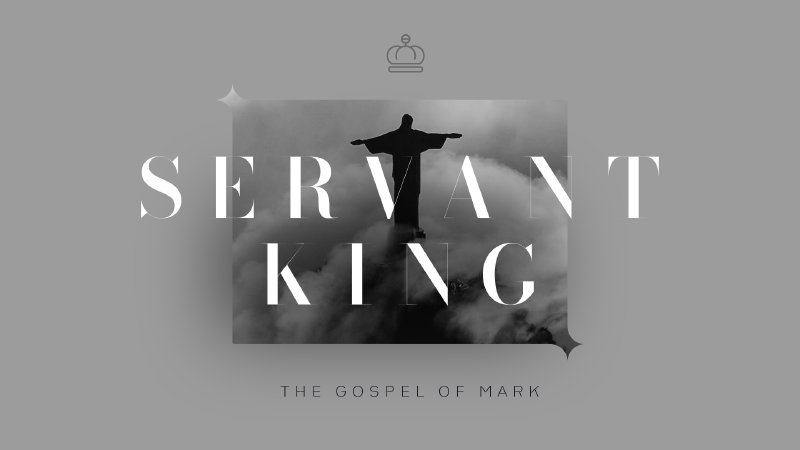Jesus the Servant King - Part 2 | Fairfield Baptist Church - Cypress