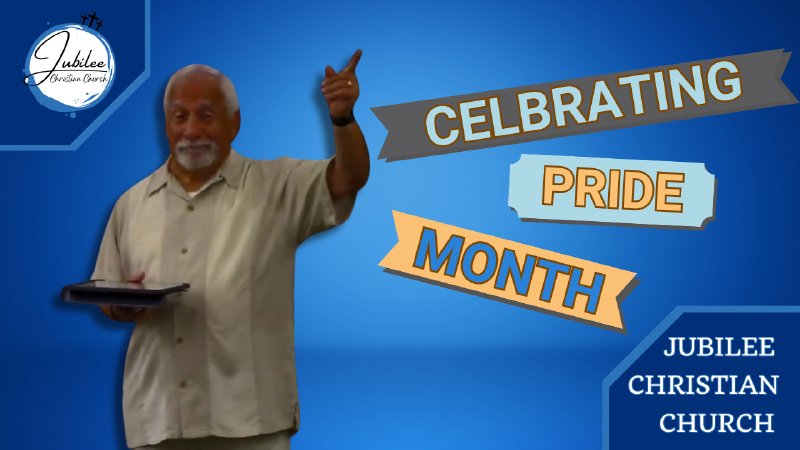 Celebrating Pride Month | Jubilee Christian Church - Brockport