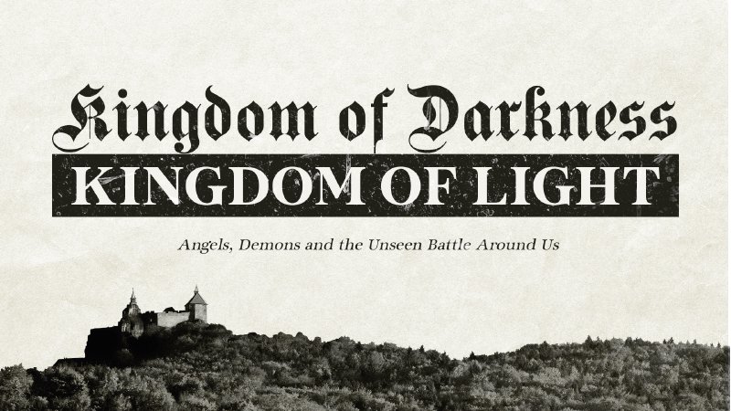 Kingdom of Darkness, Kingdom of Light | First Presbyterian Church of Edmond