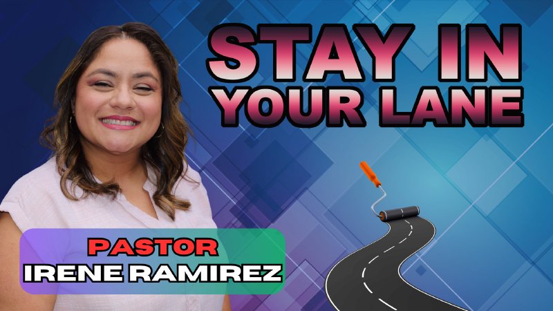 Stay In Your Lane (Hebrews 12:1-3) // Pastor Irene Ramirez | Chapel of ...