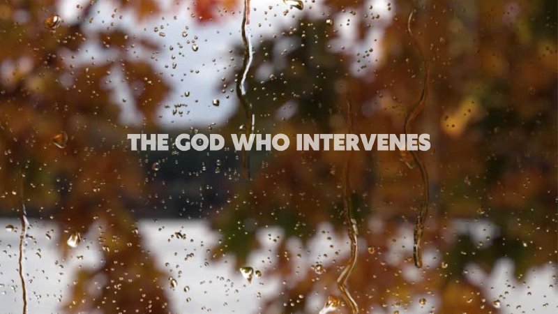 The God Who Intervenes | Word of Life Church