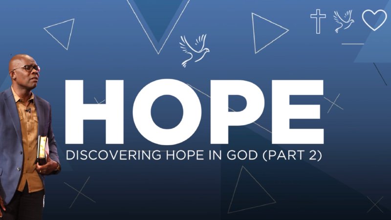 HOPE- DISCOVERING HOPE IN GOD PART 2- THE 3 ESSENTIALS | Sozo Church