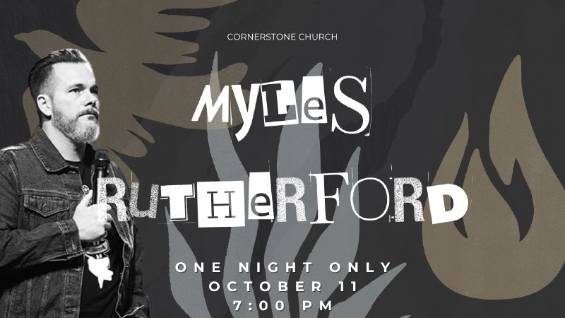 MYLES RUTHERFORD | RAISE YOUR VOICE TOUR | EL PASO, TEXAS | Cornerstone ...