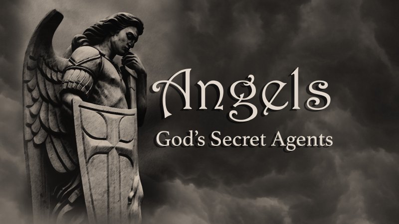 Angels: God’s secret agents - The personality & position of angels ...