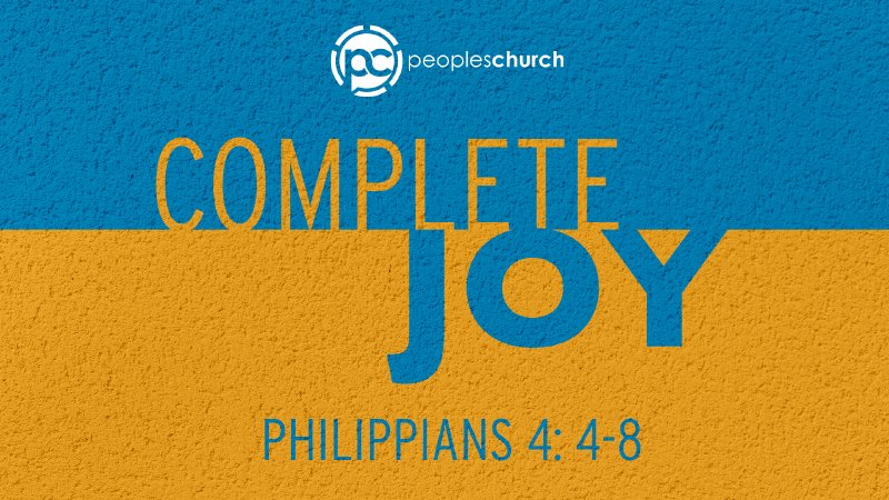 Complete Joy (Part 1) | Peoples Church