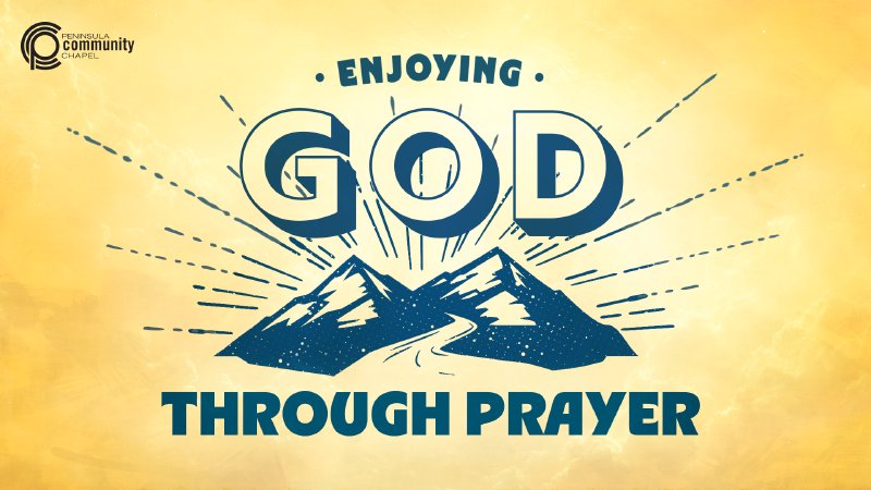 Praying Scripture | Peninsula Community Chapel | Yorktown, Virginia