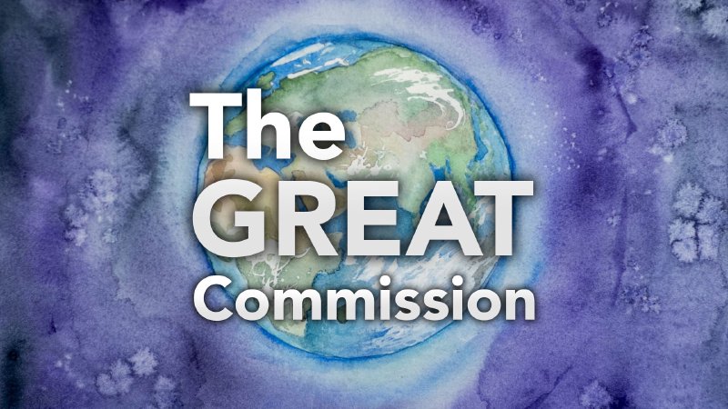 The Great Commission | First Baptist Church - Troy, TX