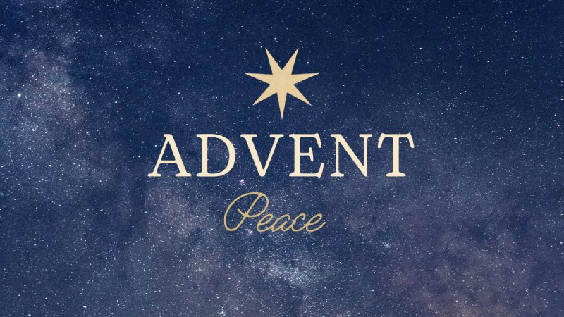Advent Peace | New Covenant Church - SC