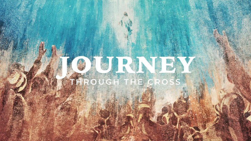 Journey Through the Cross | A Fresh Wind | Church in Elyria, Ohio