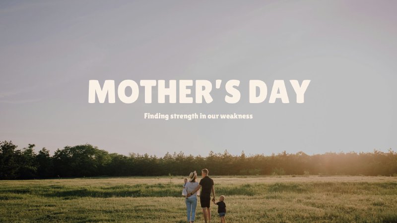 Mother's Day | East Fairview Church