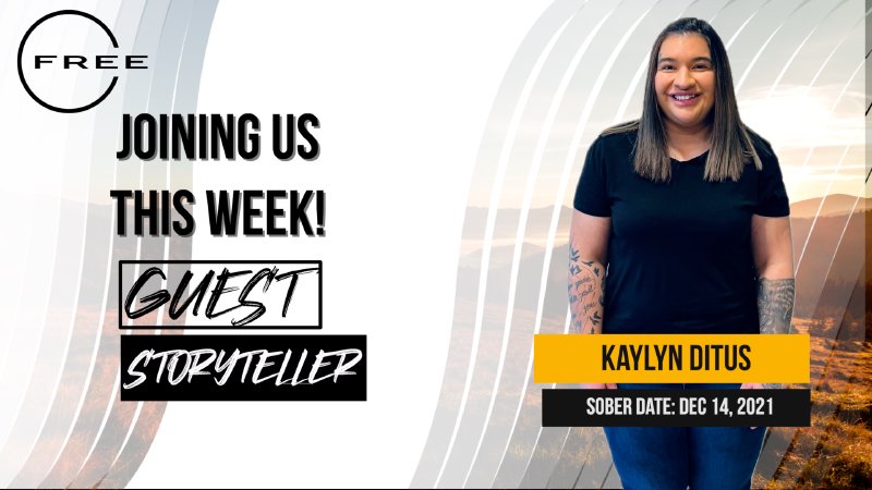 Guest Storyteller - Kay Ditus | FREE Recovery Community