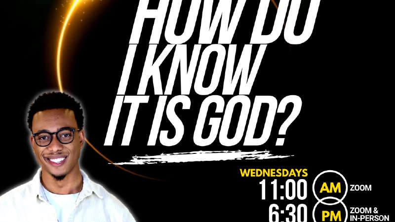 How Do I Know It's God? | John Wesley A.M.E. Zion Church - Southfield
