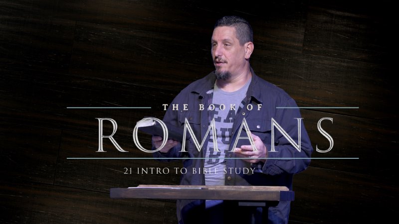 Romans: #21 Intro to Bible Study | Acts Church Northwest