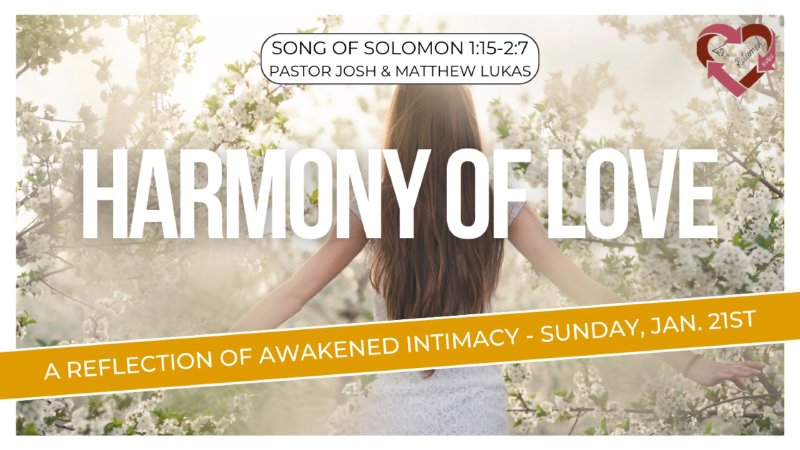 Harmony of Love: A Reflection on Awakened Intimacy in the Song of Solomon | Praise Tabernacle
