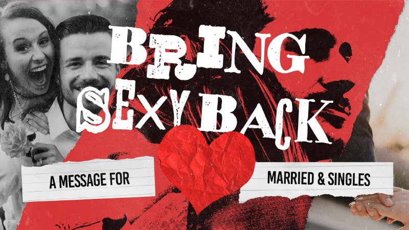 BRING SEXY BACK | Champion Life Church