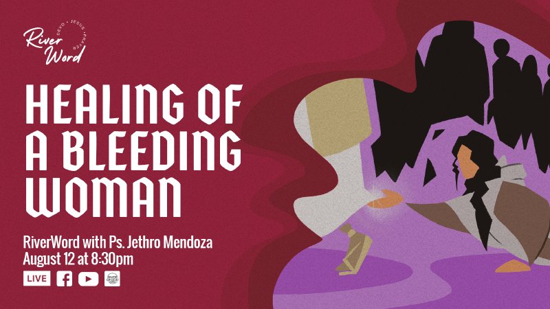 Miracles of Jesus: Healing Of A Bleeding Woman | River of God Ortigas