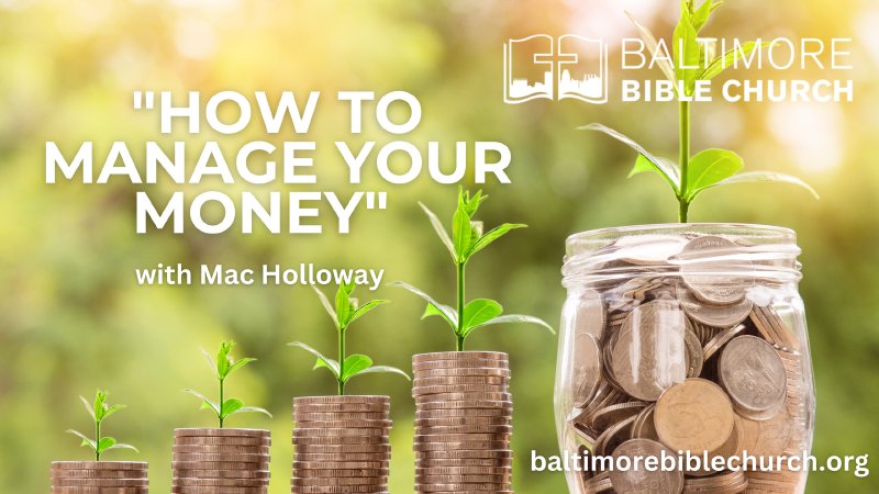 How to Manage Your Money | Baltimore Bible Church