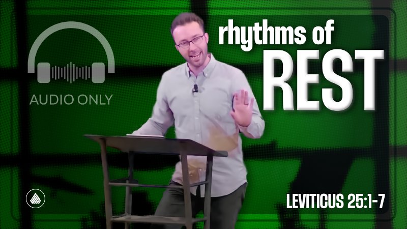 Rhythms of Rest | White Stone Church