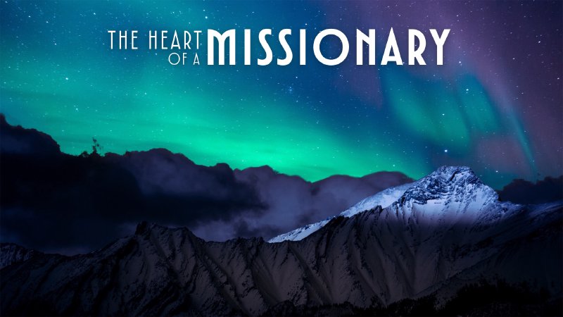 The Heart of a Missionary | The Door Christian Church Chandler
