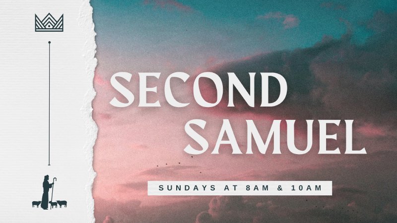 Second Samuel 17 | Calvary Chapel McKinney