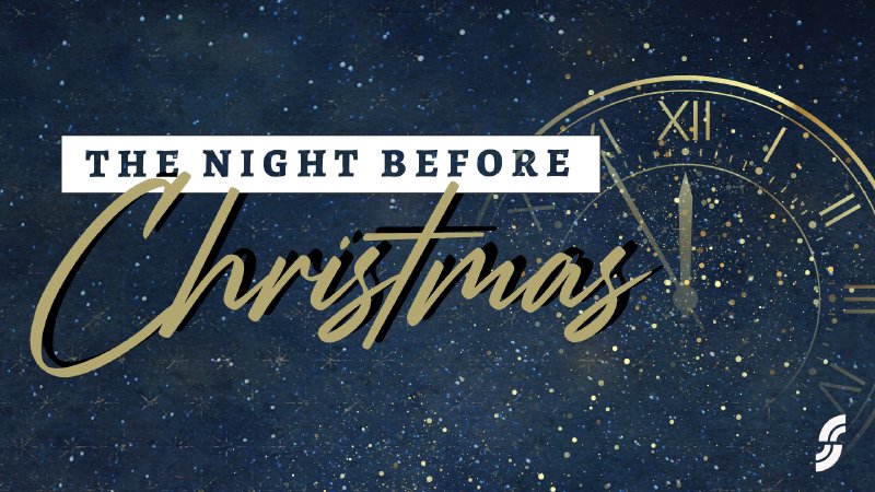 The Night Before Christmas | Week 1 | The Crossing, A Christian Church