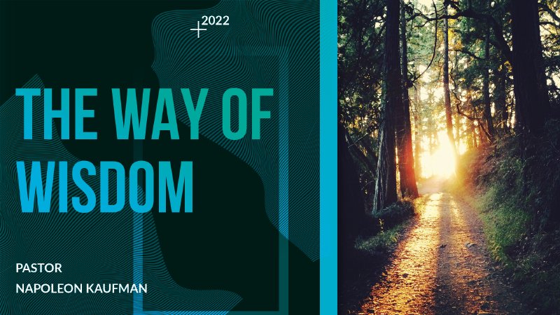 The Way Of Wisdom | The Well Christian Community Church
