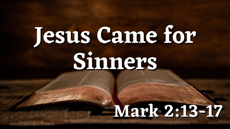 "Jesus Came for Sinners" | East Athens Baptist Church