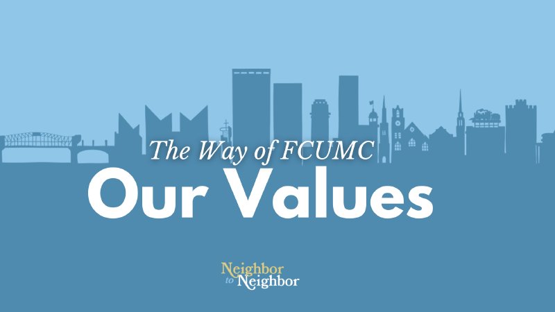 The Way of FCUMC: Our Values (The Vine) | First-Centenary United Methodist