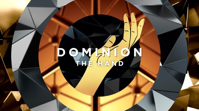 Dominion: The Hand | WholeLife Church