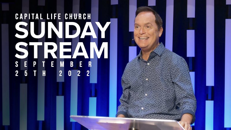 Sunday Stream, September 25, 2022 | Capital Life Church | Washington D ...