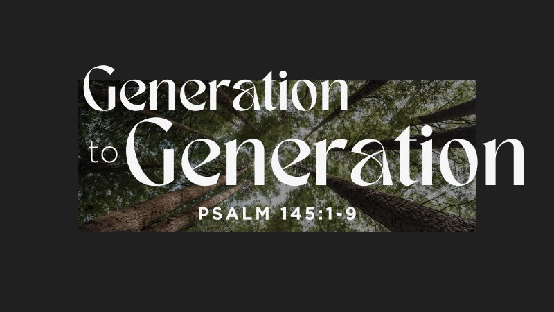 Generation to Generation | Trinity Baptist Church | Trinity, AL