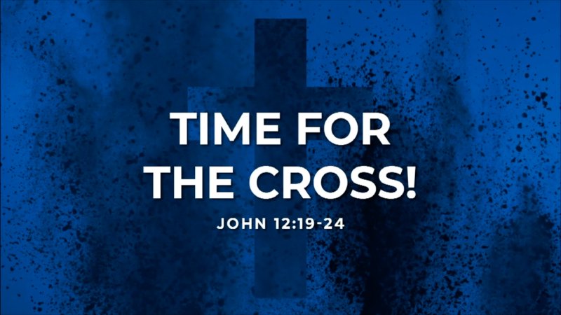 Time for the Cross | Hyde Park Baptist Church - TX