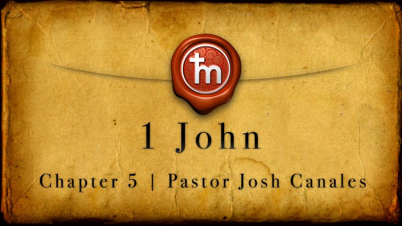 1 John Chapter 5 "The Family of God" | Mission Ebenezer Family Church