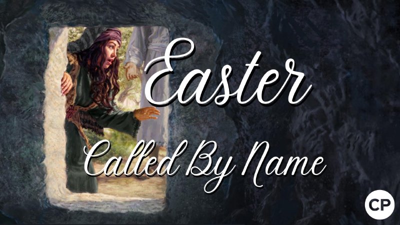 Called By Name | Crosspoint Church